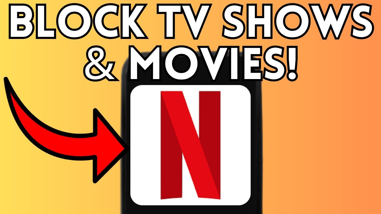 How to Block TV Shows & Movies on Netflix Kids Profile (Full Guide ...