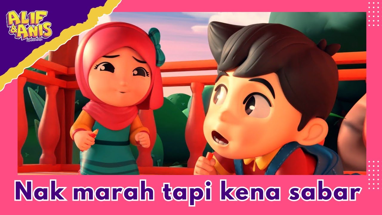 #alifanis | Nak Marah Tapi Kena Sabar | Animasi Alif & Anis | EPISOD 4 ...