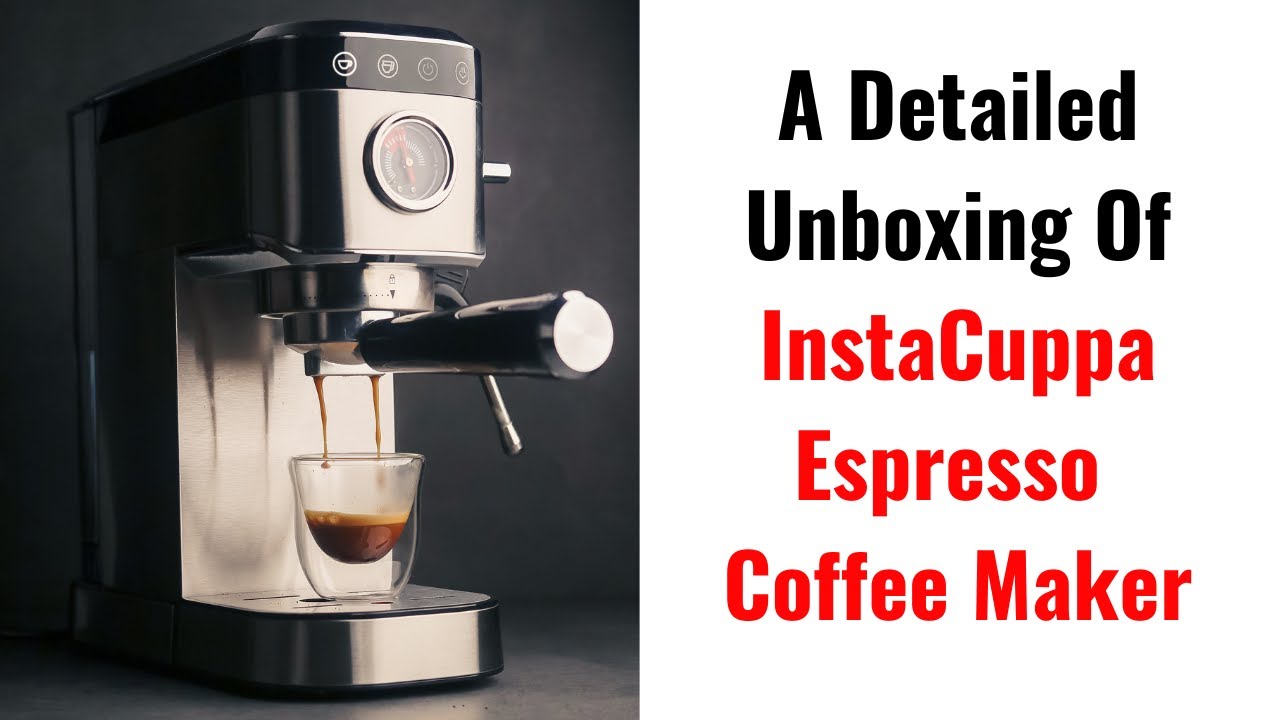 "Unbox with us: The sleek InstaCuppa Espresso Coffee Maker revealed! 🎉 ...