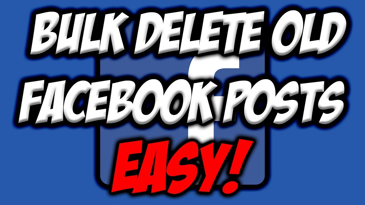 How to Bulk Delete Old Facebook Posts EASY! | Facebook Tutorials - YouTube