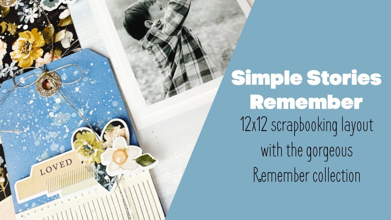Scrapbooking With Simple Stories: Remember Collection - YouTube