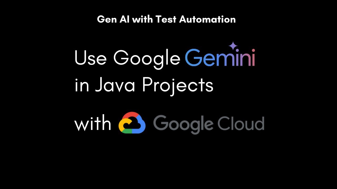 How to use Google Gemini in Java Test Automation Projects? | Gemini ...