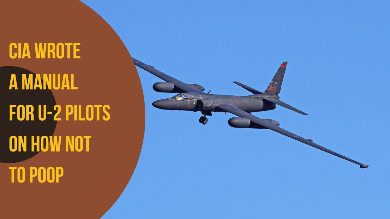 CIA wrote a manual for U-2 pilots on how not to poop - YouTube