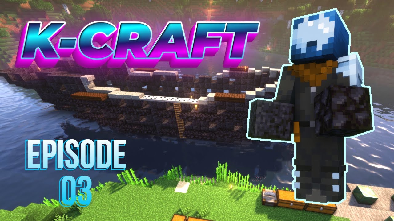K-Craft 1 || Ep.3: Ship Shape! - Minecraft SMP - YouTube