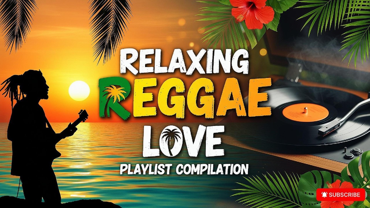 Romantic Reggae Vibes – Relaxing Love Songs Compilation - YouTube