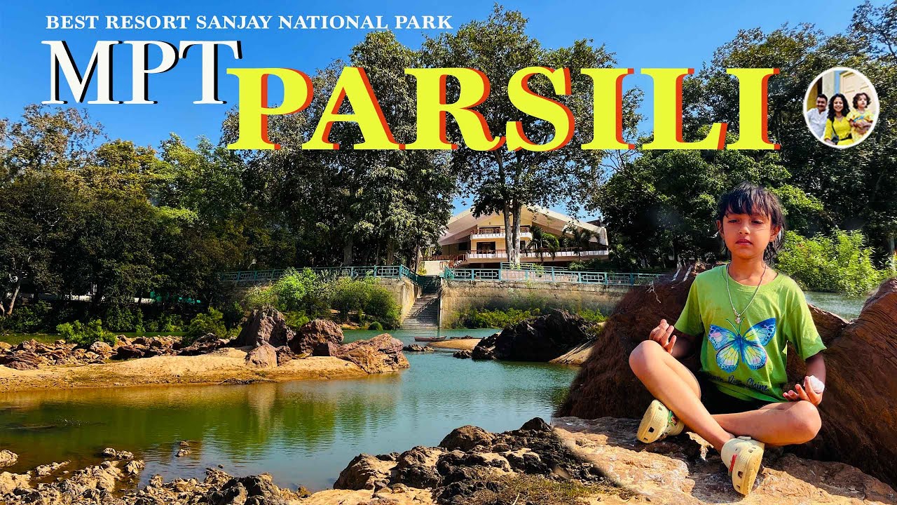 BEST RESORT INTO THE WILDERNESS OF SANJAY DUBRI NATIONAL PARK | MPT ...