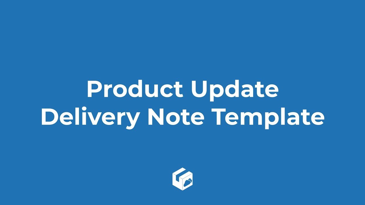 Product Update - Delivery Note Template - YouTube