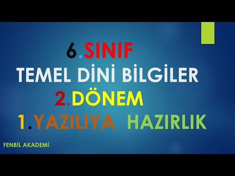 6.SINIF TEMEL DİNİ BİLGİLER ( TDB ) 2.DÖNEM 1.YAZILIYA HAZIRLIK