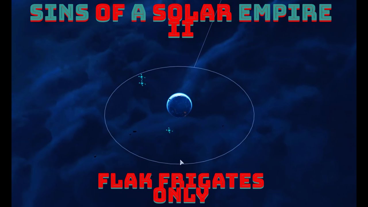 Sins of a Solar Empire 2 - Flak Frigate only Challenge Ep.3 - YouTube