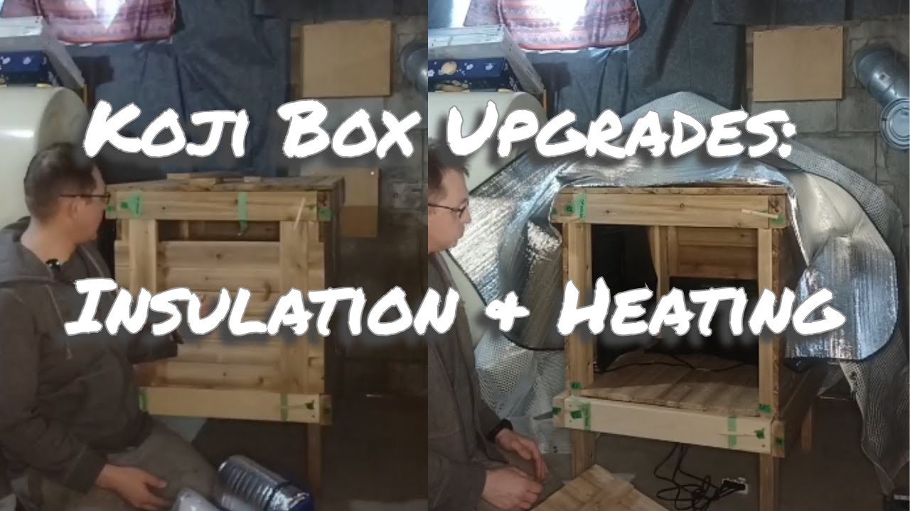 Koji Box Insulation & Heating Upgrades - YouTube