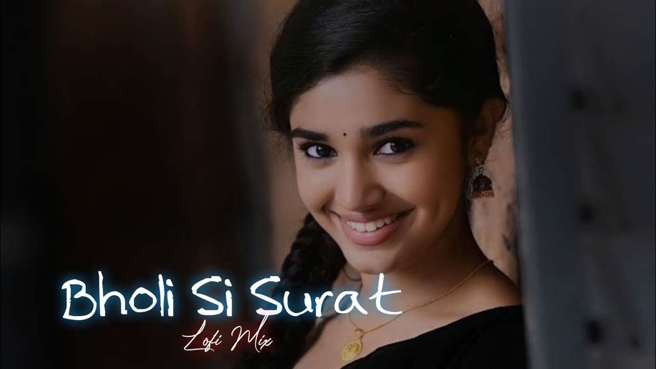 Bholi Si Surat | bollywood song #lofi #music - YouTube