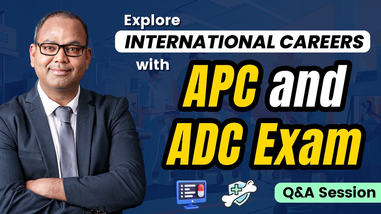 Explore International Careers with APC and ADC Exam | Academically ...