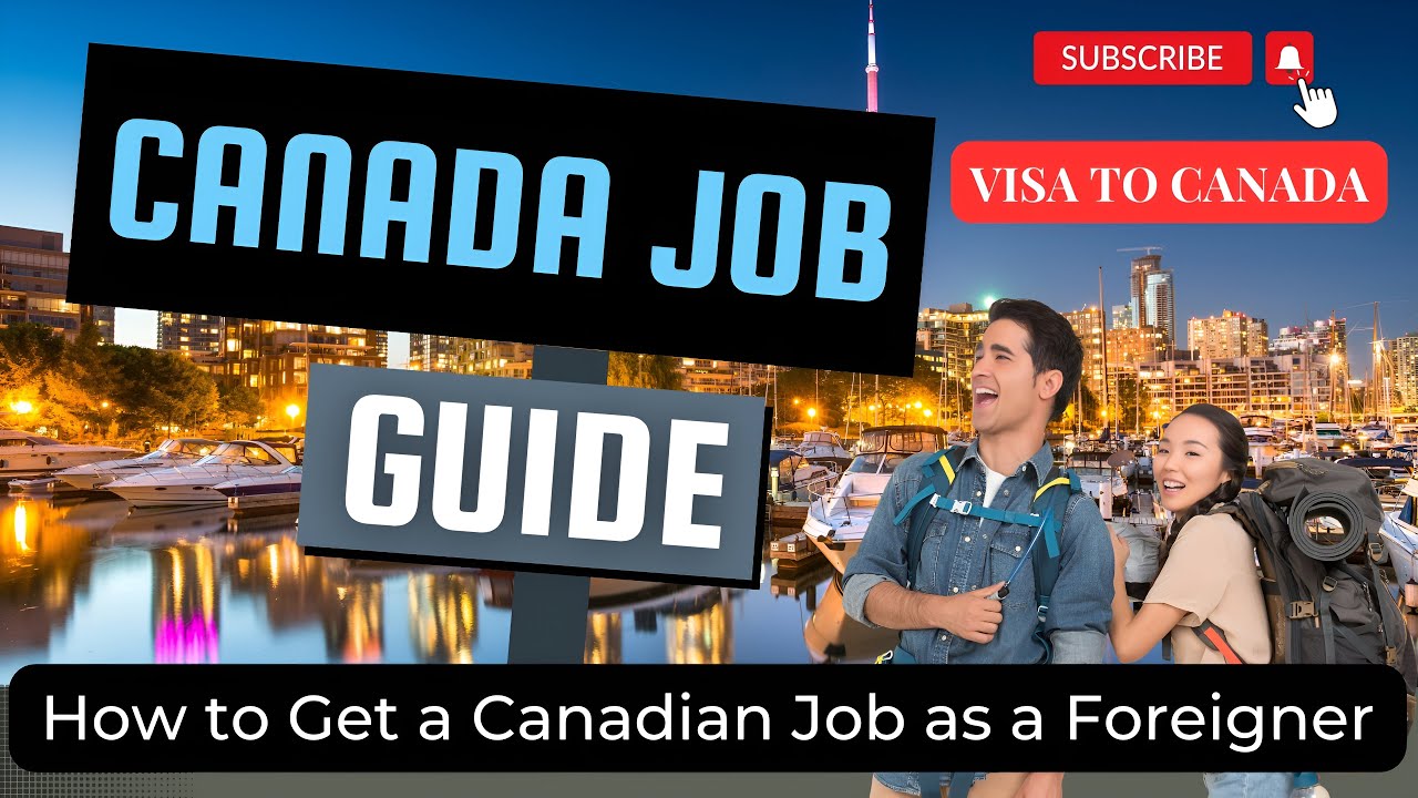 How to Get Canadian Jobs as a Foreigner | Canada News Today | Job ...