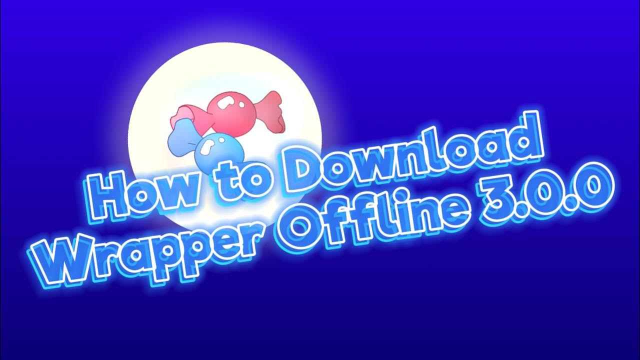 Wrapper Offline Tutorials #2: How To Download Wrapper Offline 3.0.0 ...