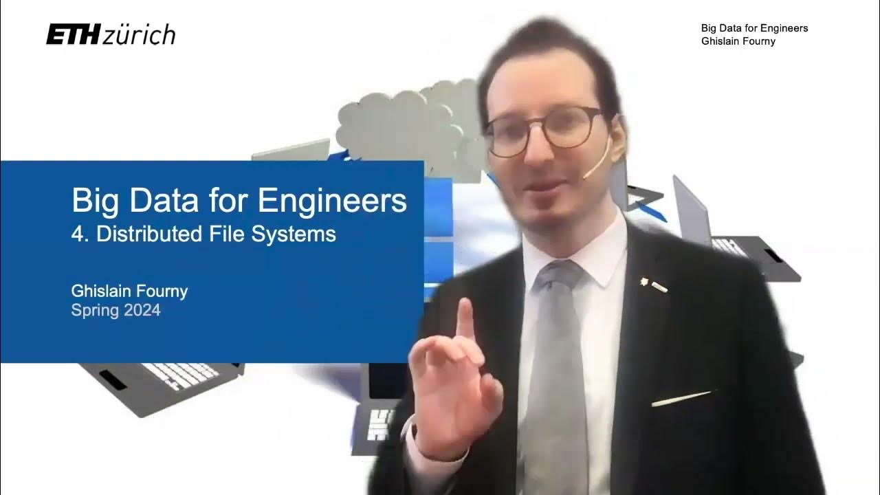 4 - Distributed file systems (3/3) - Big Data for Engineers - ETH ...