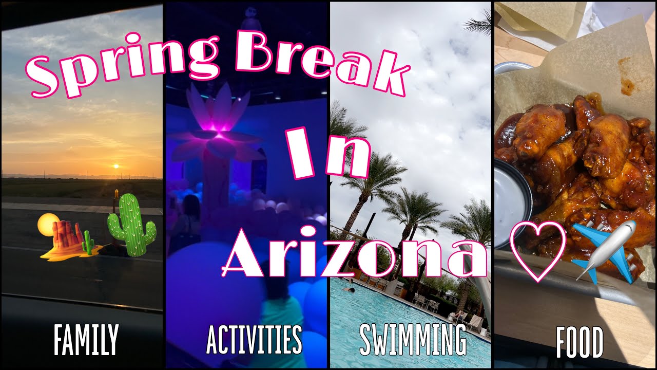 Spring break in Arizona (must watch)! - YouTube