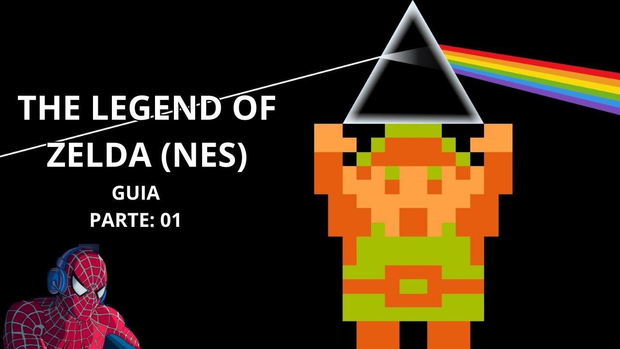 The Legend of Zelda NES | GUIA | PARTE 01 - YouTube