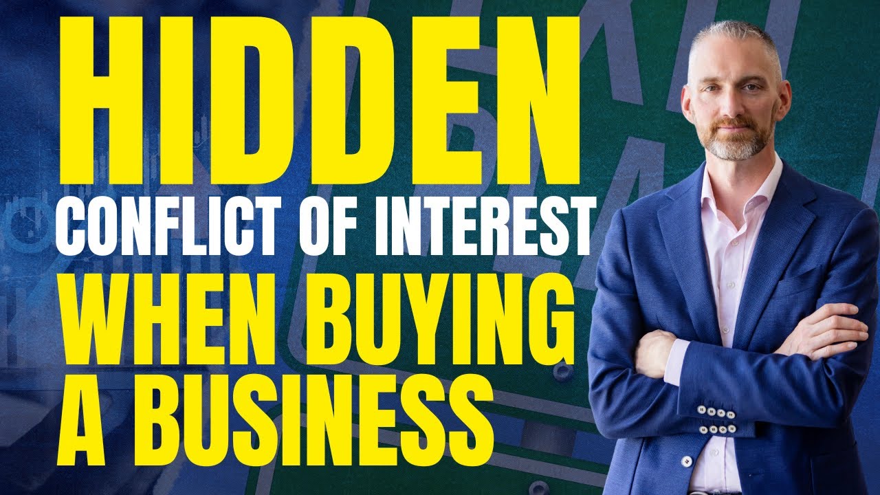 Hidden Conflict of Interest When Buying a Business - YouTube
