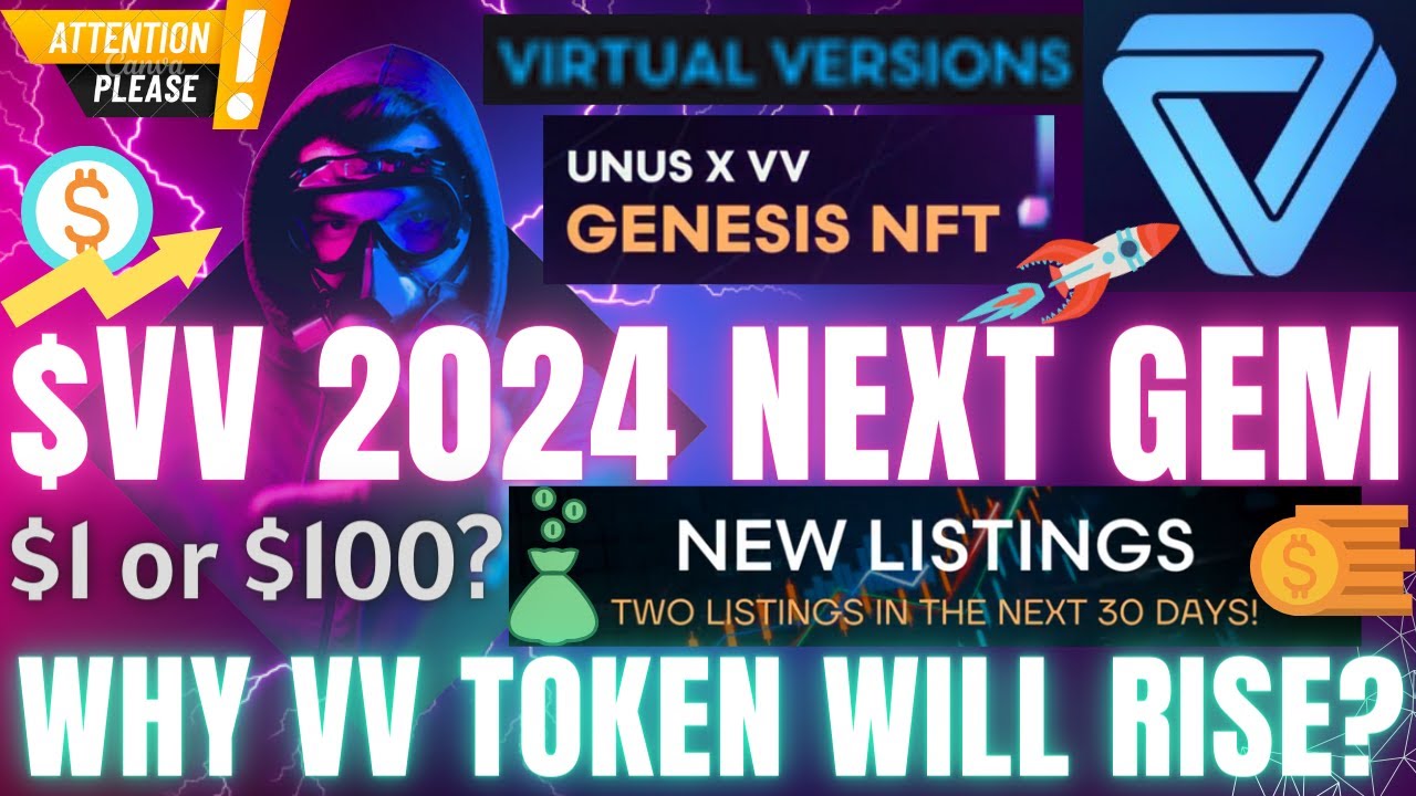🔥VV 2024 Next Gem｜Virtual Versions｜Why VV Token will rise?💰｜🔴 Limited ...