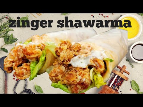 Zinger Shawarma Recipe | How To Make Zinger Shawarma | Zinger Shawarma ...