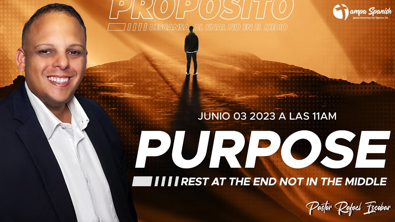 Proposito | Descansa al final no en el medio | Pastor Rafael Escobar ...