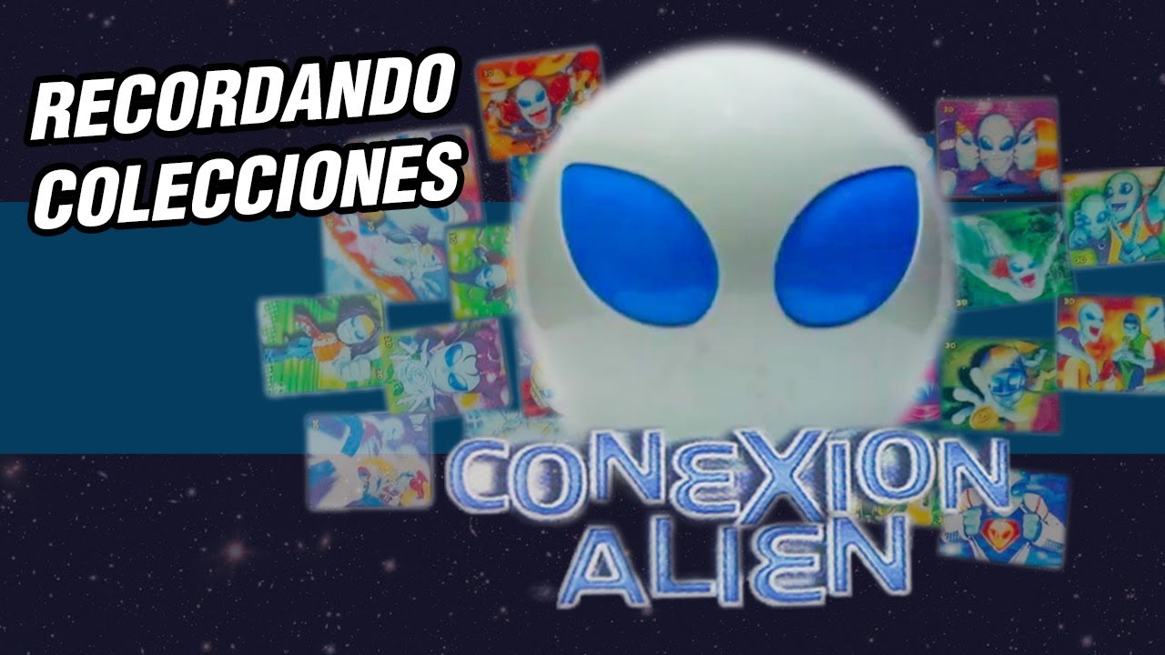 ¡LA CABEZA DE ALÍEN! - CONEXIÓN ALÍEN - RECORDANDO COLECCIONES - YouTube