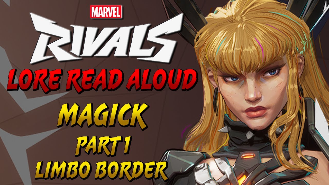 Marvel Rivals Lore Read Aloud - Magick | Part 1 - Limbo Border - YouTube