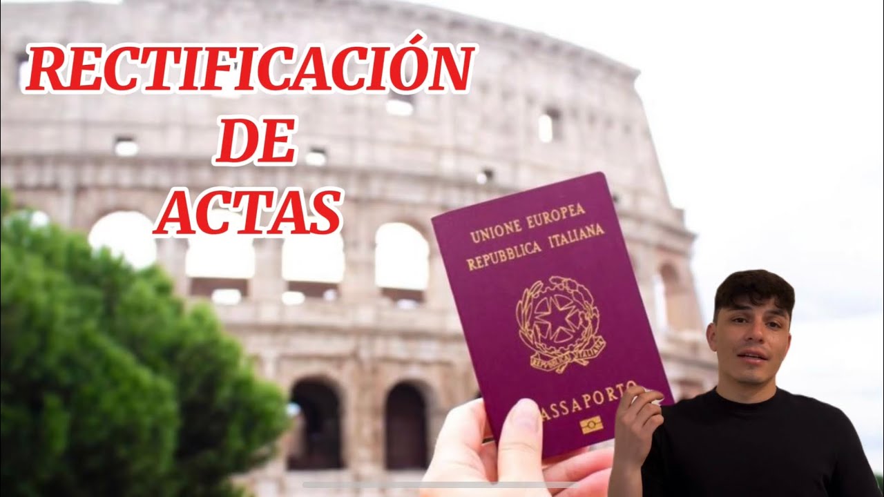 CIUDADANÍA ITALIANA - RECTIFICACIÓN DE ACTAS - YouTube