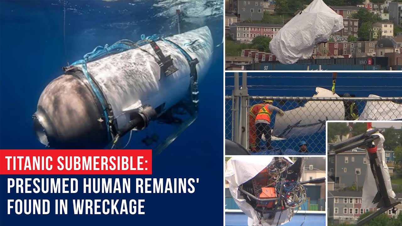 #titanic Submersible: 'Presumed human remains' found in wreckage - YouTube