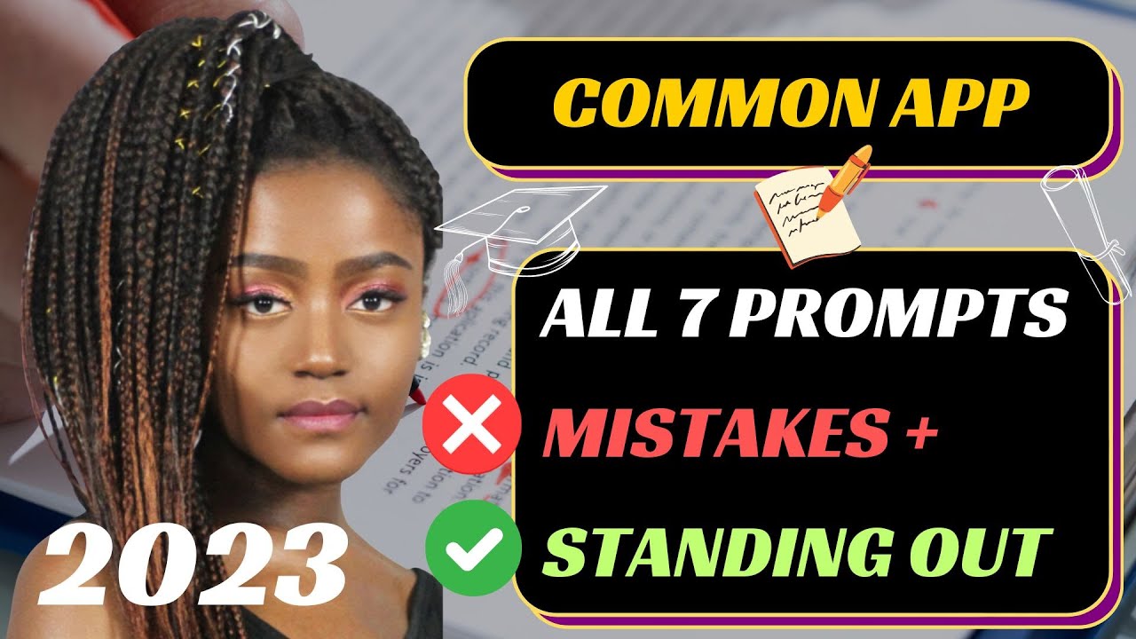 How to Write for 2023 Common App Essay Prompts (Do's & Don'ts) Mistakes + How to Stand OUT ...