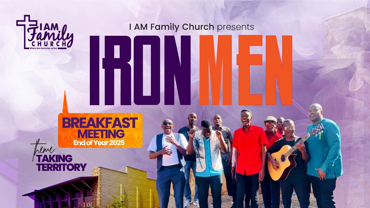 I AM FAMILY CHURCH | Iron Men End of Year Breakfast | TAKING TERRITORY ...