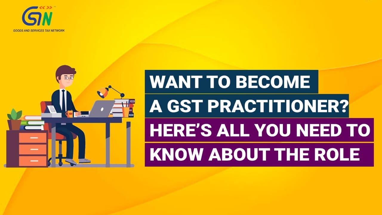 Know everything to be a registered GST Practitioner. Watch Video ...