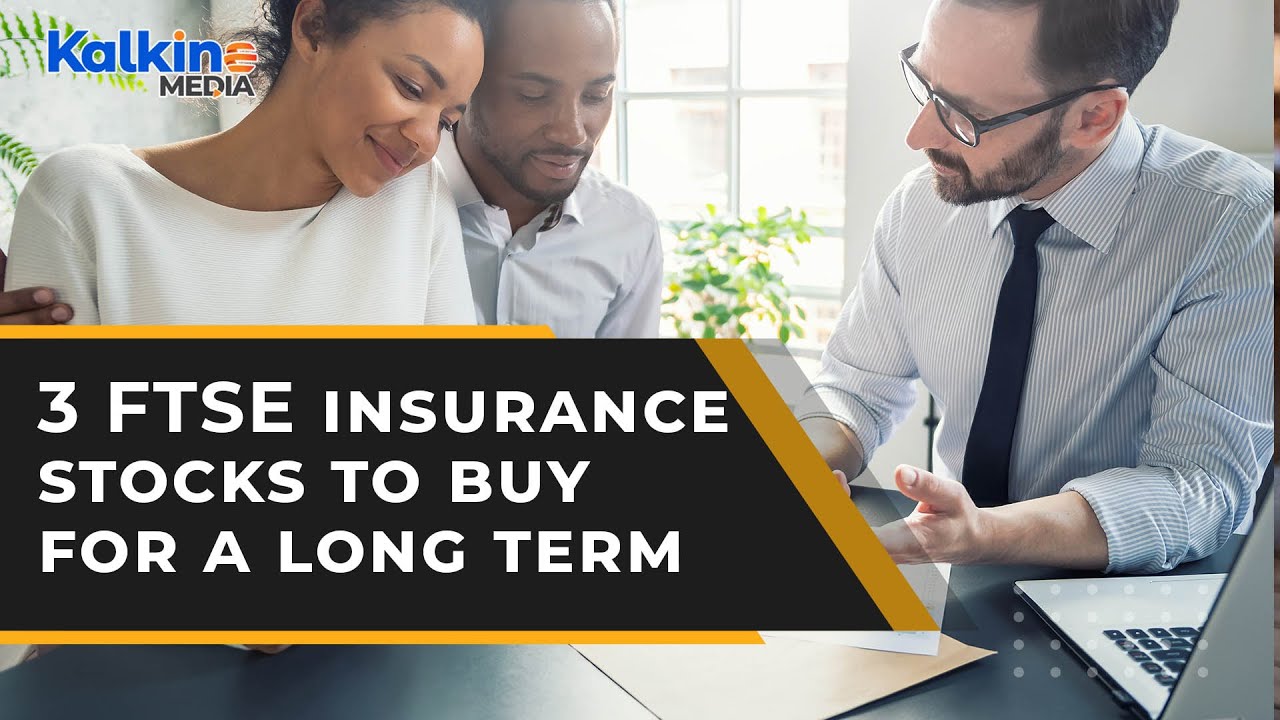 3 FTSE insurance stocks to buy for a long term - YouTube
