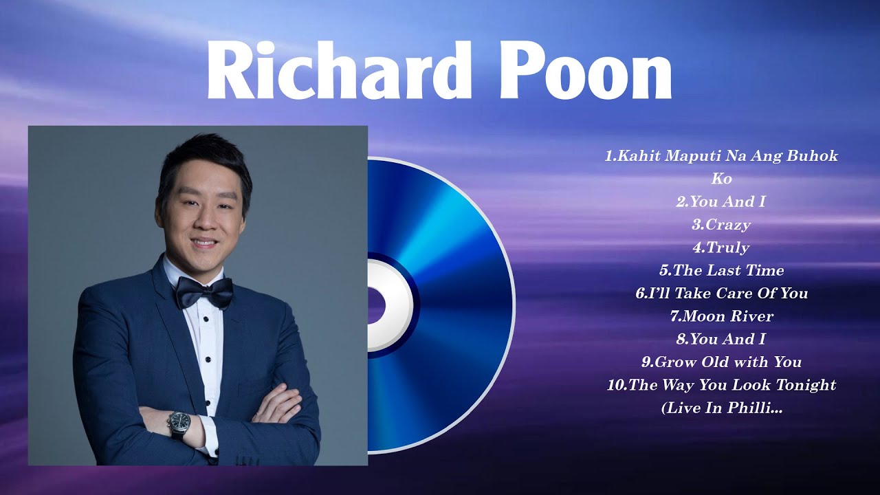 Richard Poon Greatest Hits Playlist Full Album ~ Top 10 OPM Songs ...