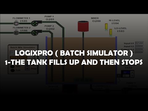 Logixpro ( Batch simulator ) 1-The tank fills up and then stops - YouTube