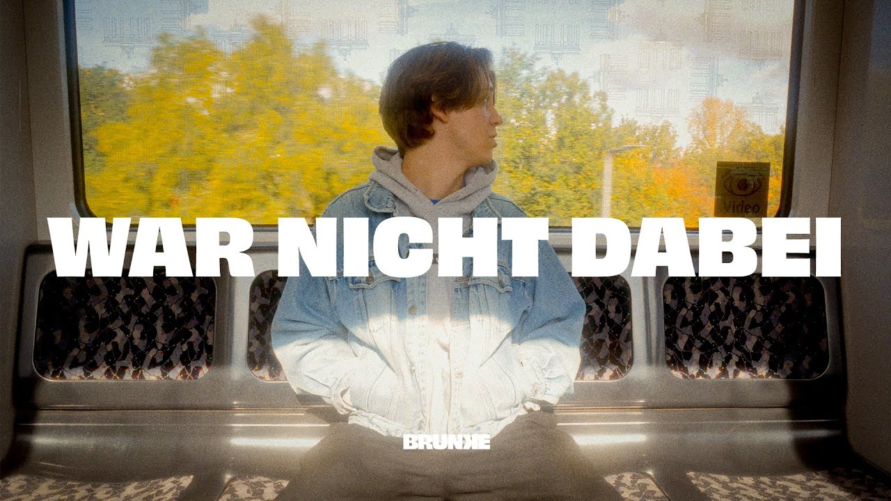BRUNKE - war nicht dabei [Lyric Video] - YouTube