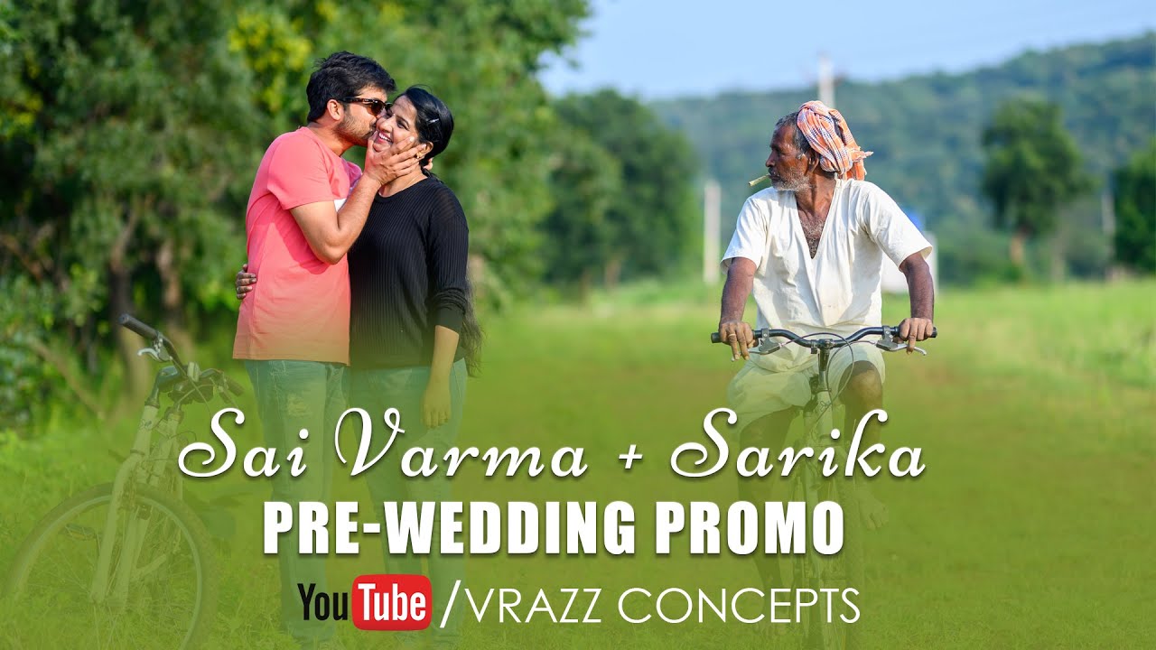 Sai Varma + Sarika Pre-Wedding Promo || VRAZZ CONCEPTS - YouTube