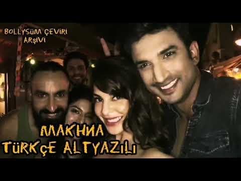 Makhna Türkçe Altyazılı 🇹🇷 Sushant Singh Rajput | Jacquline Fernandez ❤️