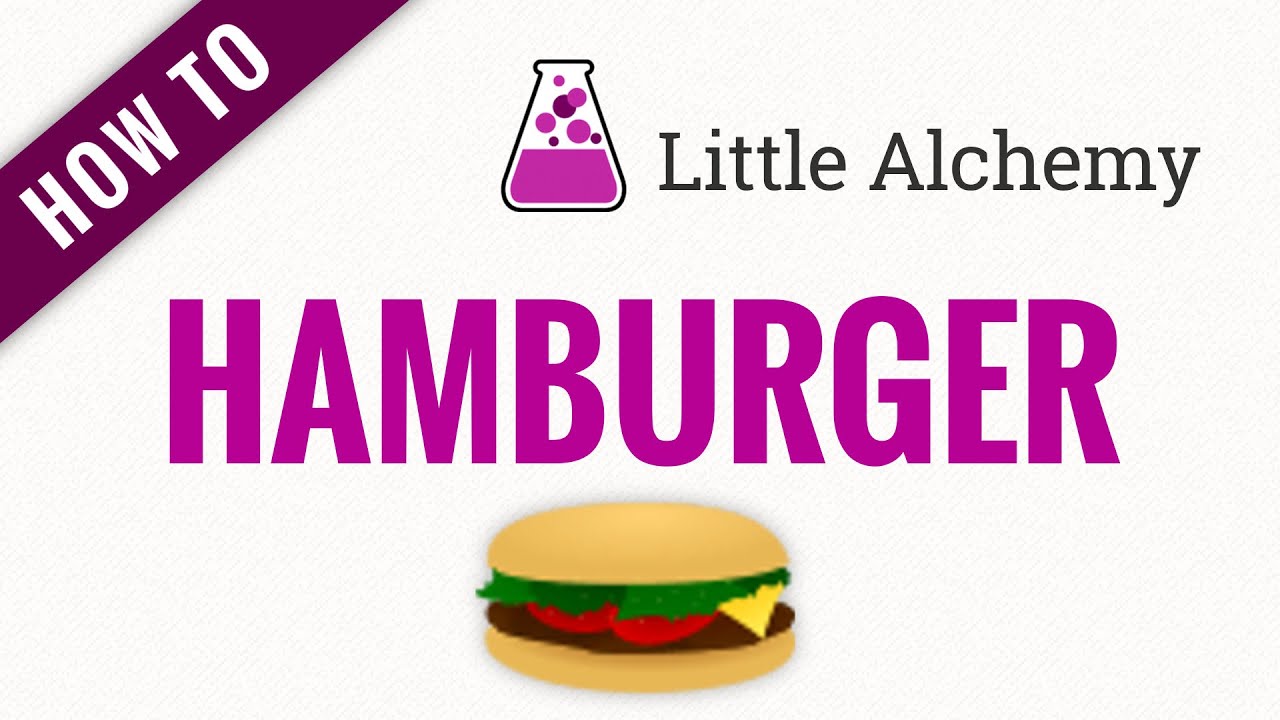 How To Make HAMBURGER In Little Alchemy YouTube how-to-make-hamburger-in-little-alchemy-youtube