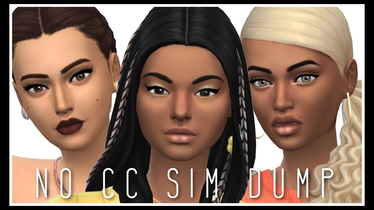 No CC Sim Dump - Sims 4 CAS - YouTube