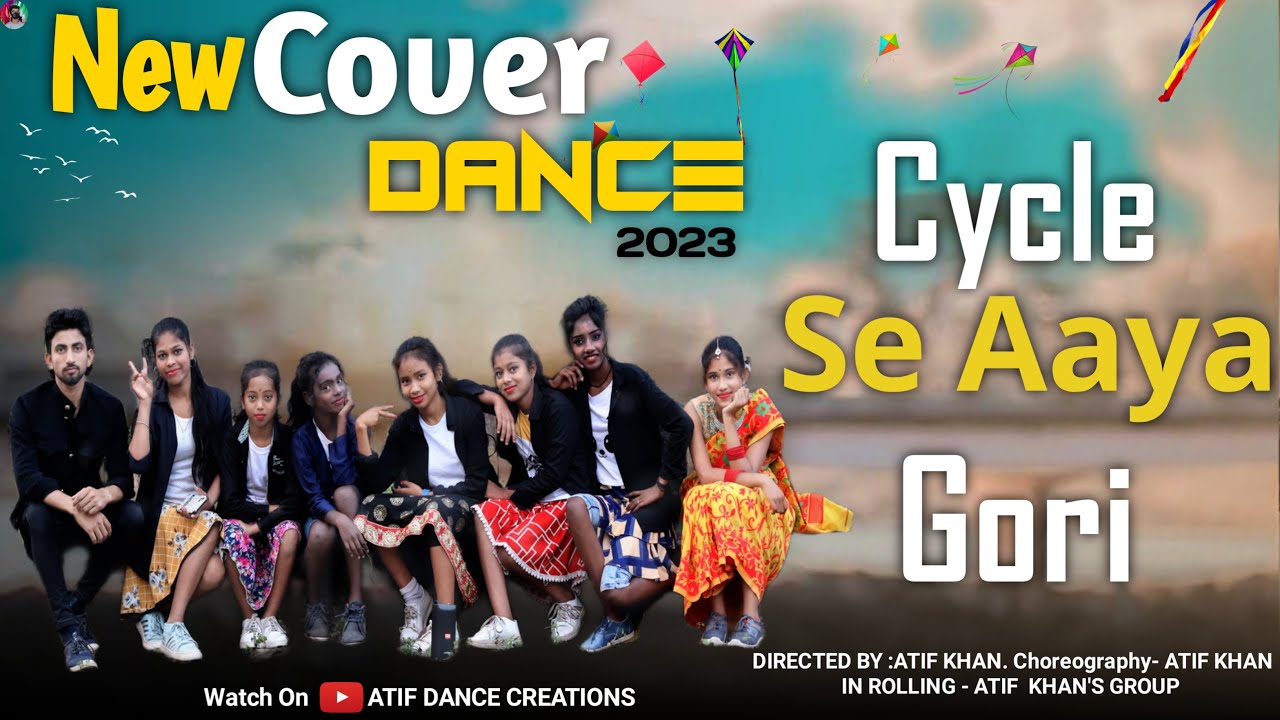Cycle se aaya Gori Cycle se re || Full Video || Atif Dance creations || 2022-2023 - YouTube