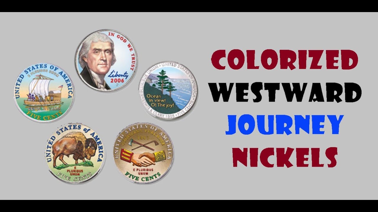 2004-2005 Colorized Westward Journey Nickels Series - YouTube