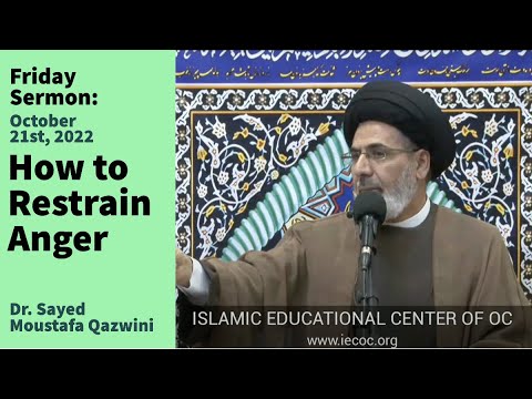 How to Restrain Anger | Friday Sermon 10/21/22 | Dr. Sayed Moustafa Al ...
