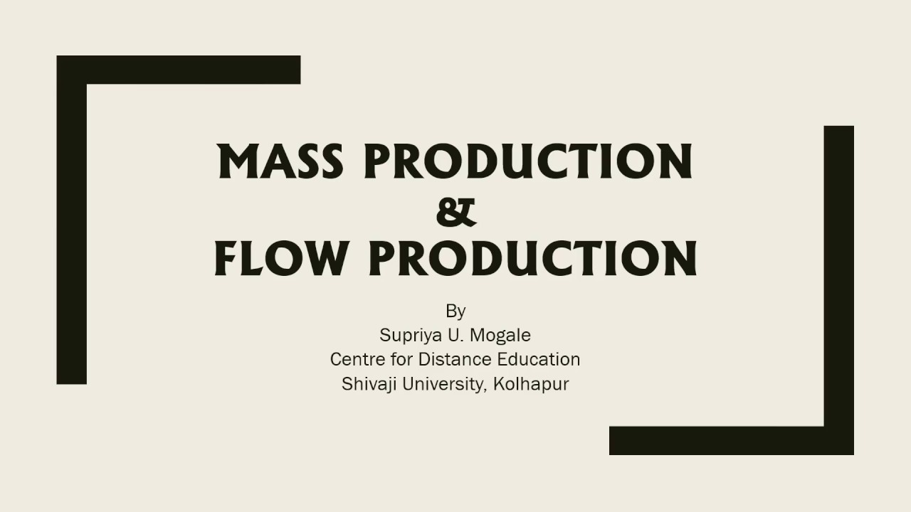 Mass Production & Flow Production - YouTube