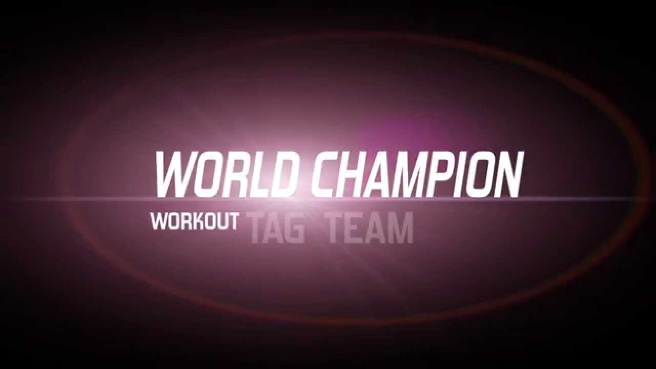 World Champion Workout Tag Team - YouTube