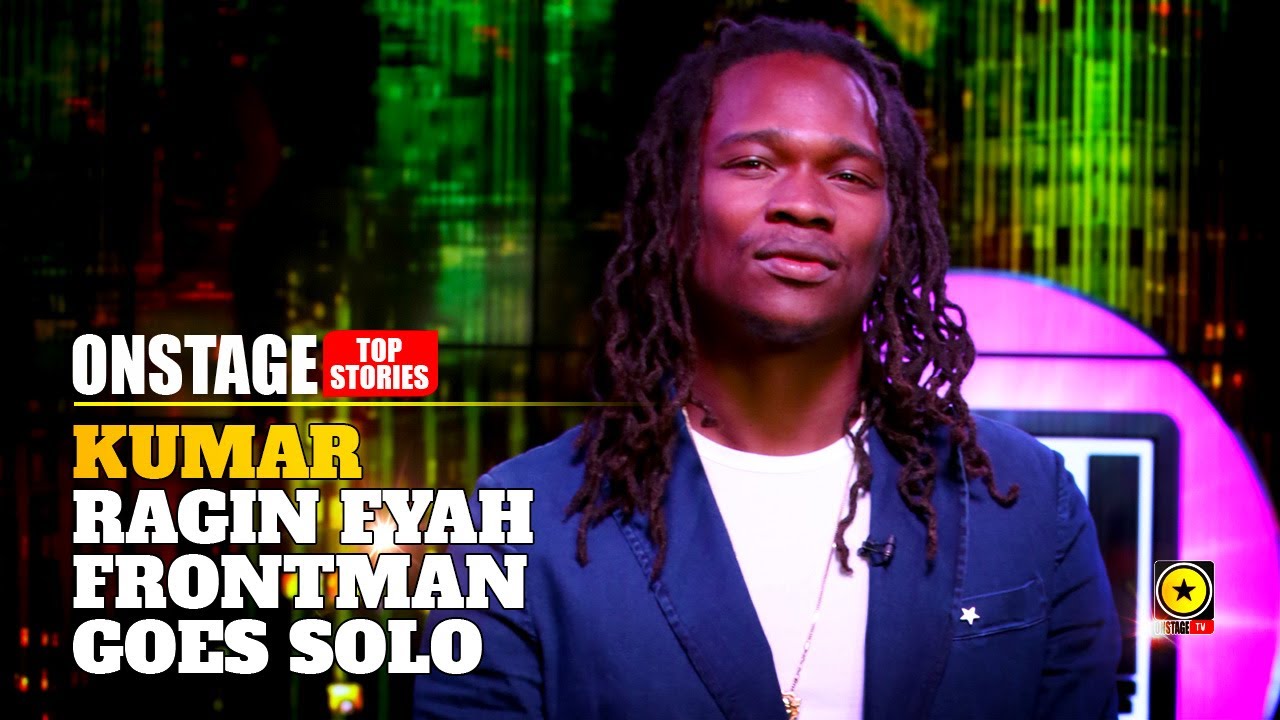 Kumar, Ragin Fyah's Former Frontman, Charts His Own Course In Reggae ...