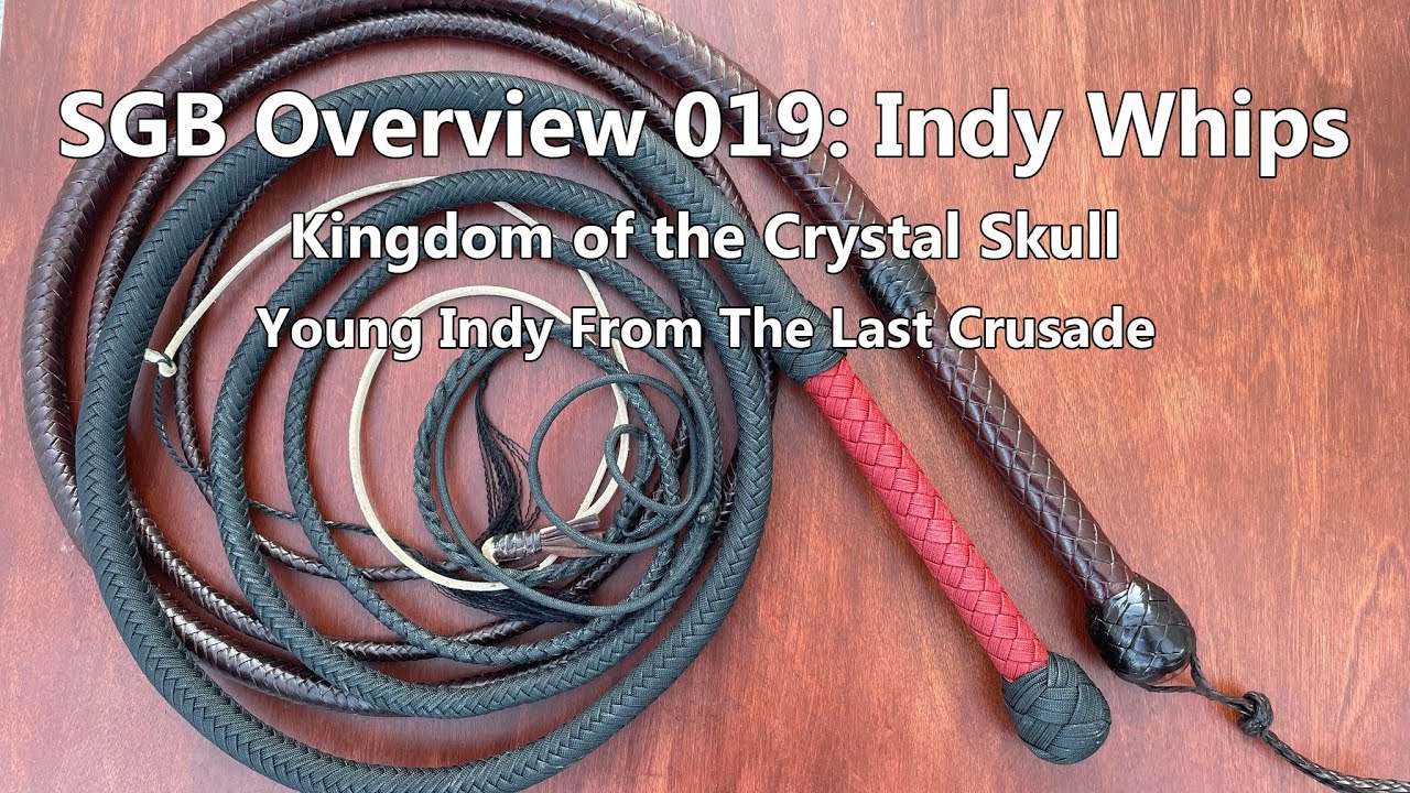 SGB Whip Project Overview 019: Indy Whips - YouTube