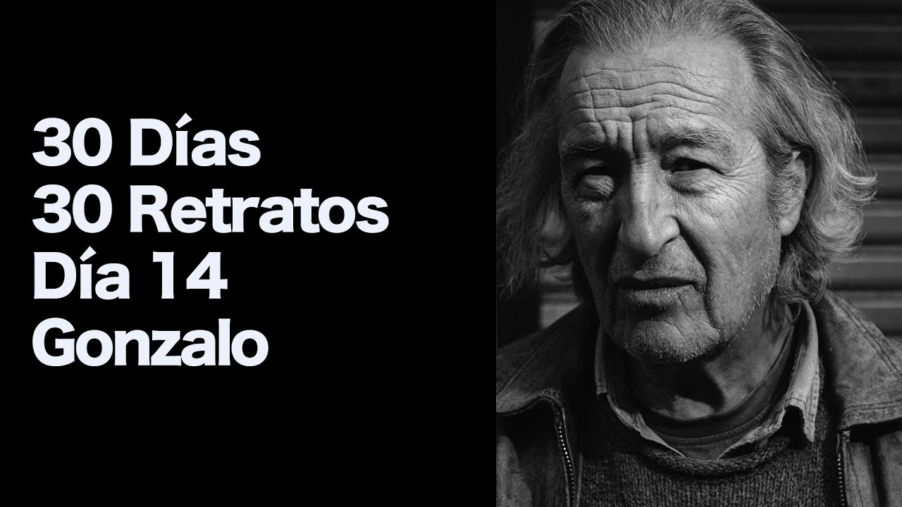 30 Días - 30 Retratos - Día 14, Gonzalo / Pablo Wilson - YouTube