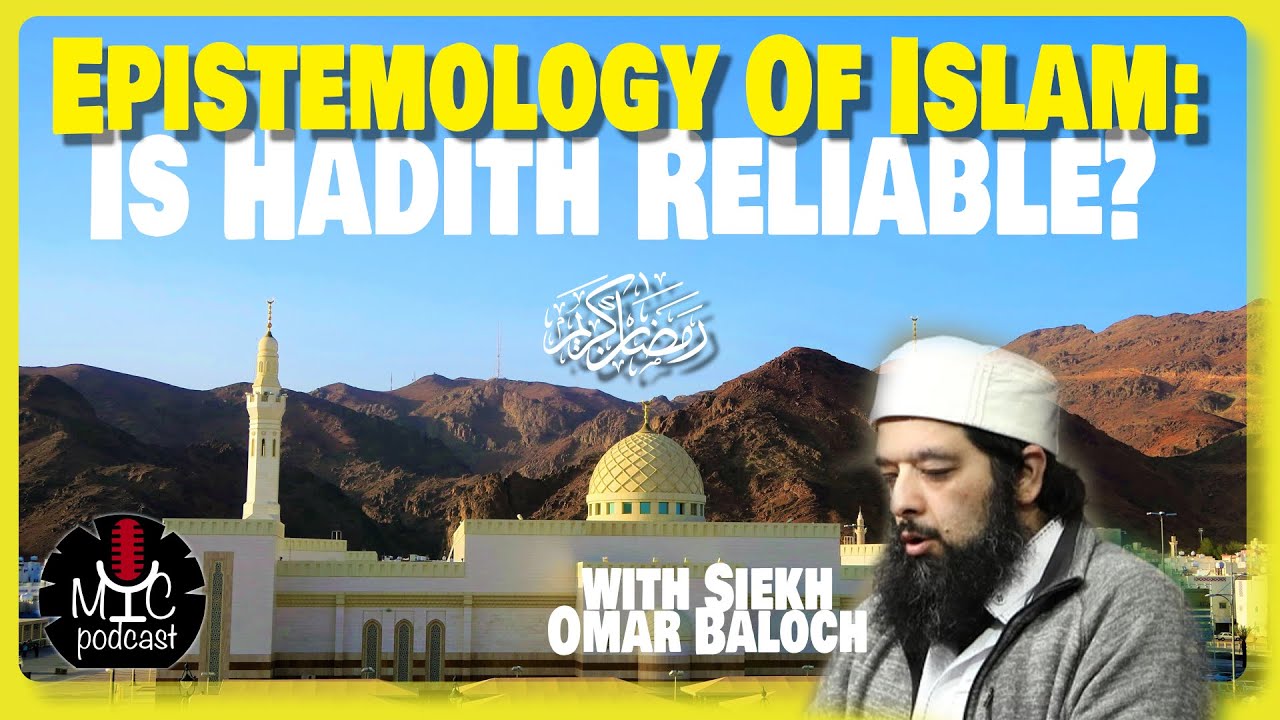 [S01] [E143] Epistemology of Islam: Is Hadith Reliable | English ...
