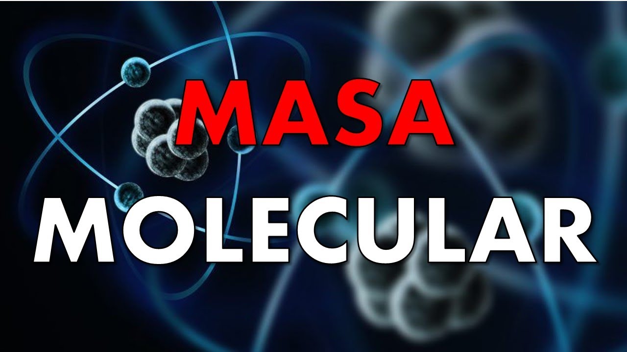 Como se calcula la masa molecular de un compuesto químico - YouTube